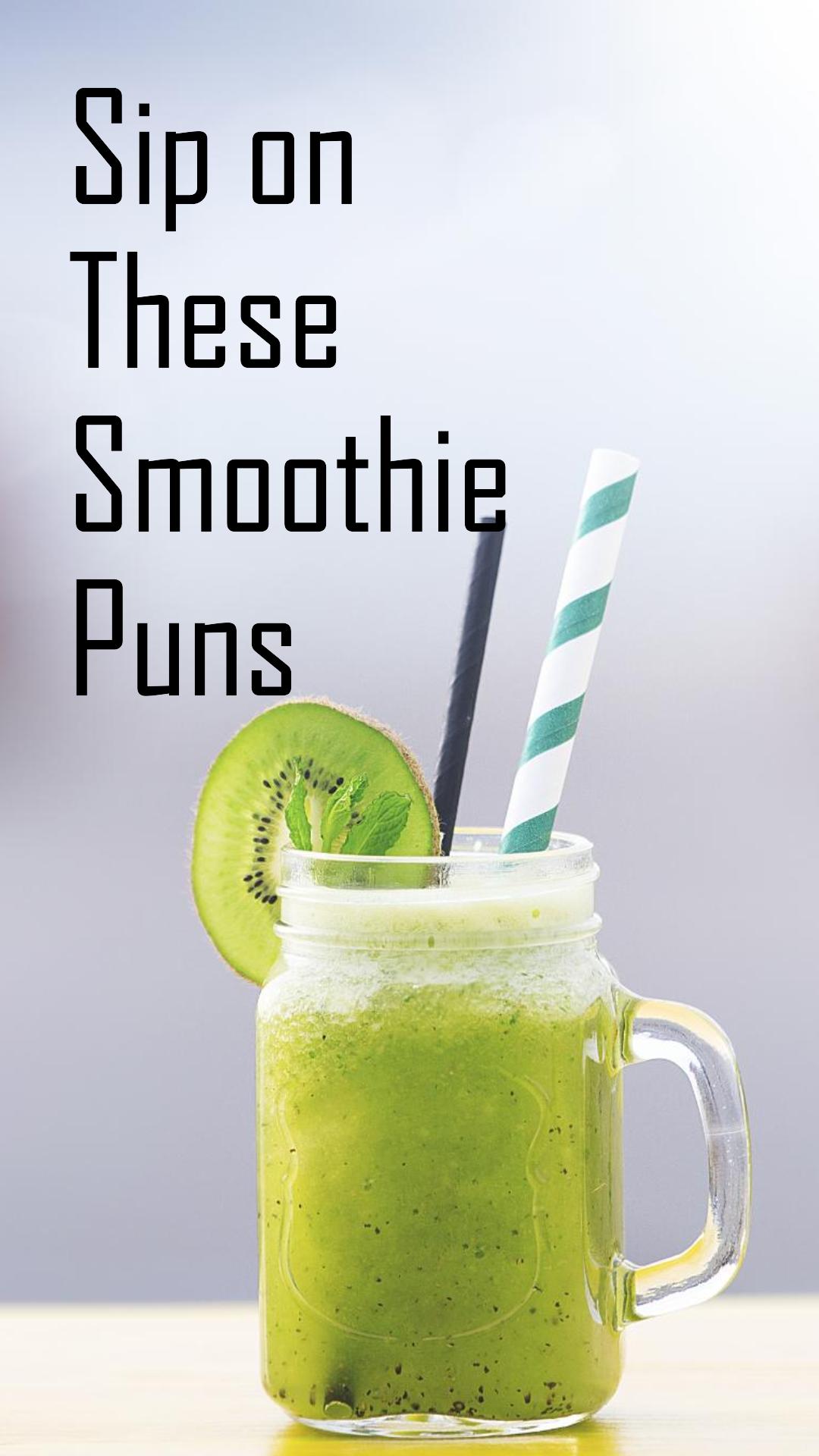 Smoothie Puns: Blending Humor and Nutrition - Best Jokes, Puns & Humor ...