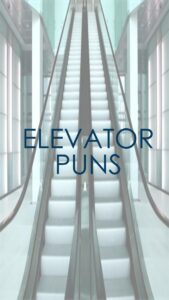 Elevator Puns That Are Up and Down Funny – 90 Clever Picks - Best Jokes ...