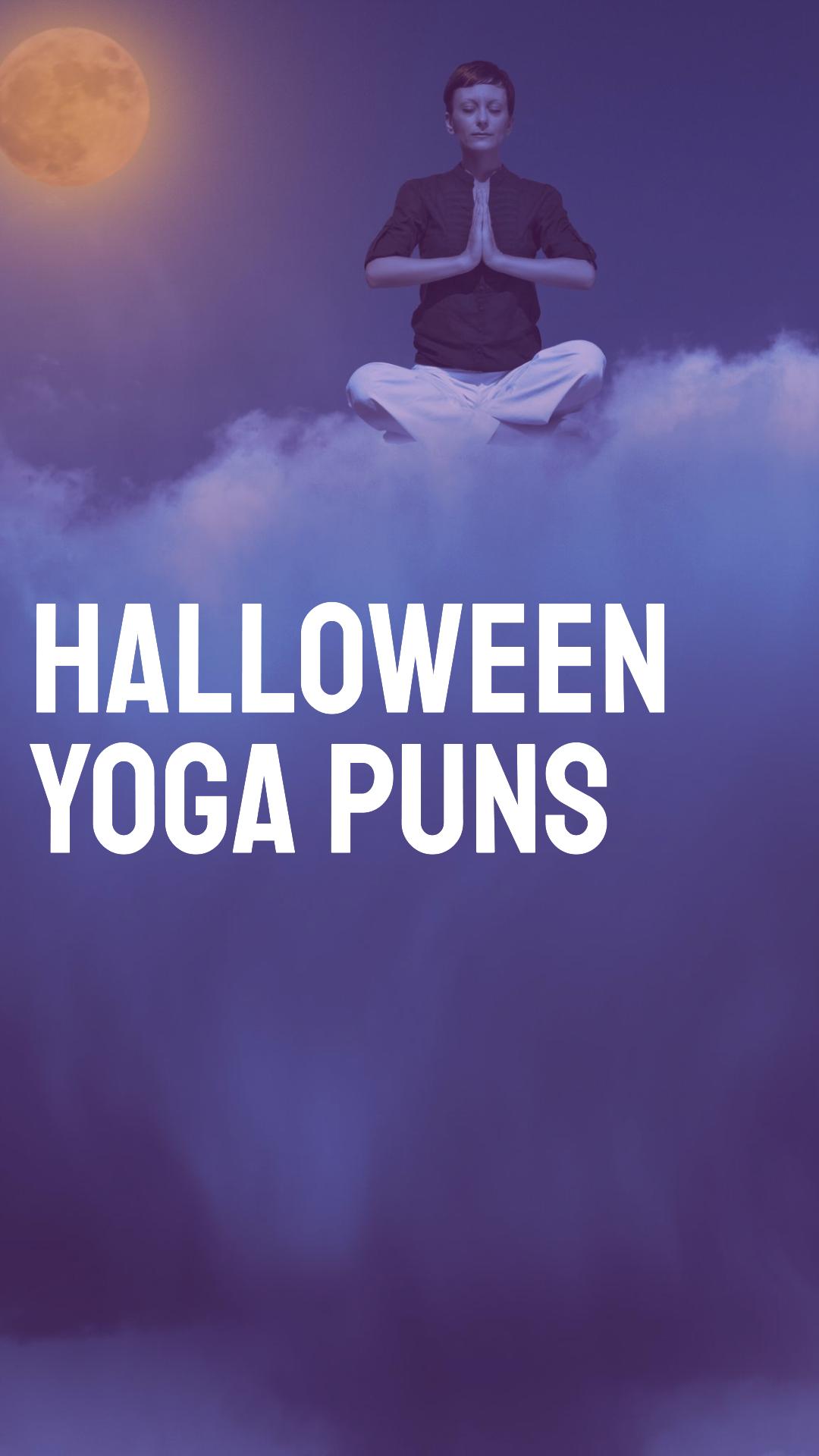 81 Halloween Yoga Puns: Embrace the Spooky Spirit! - Best Jokes, Puns ...
