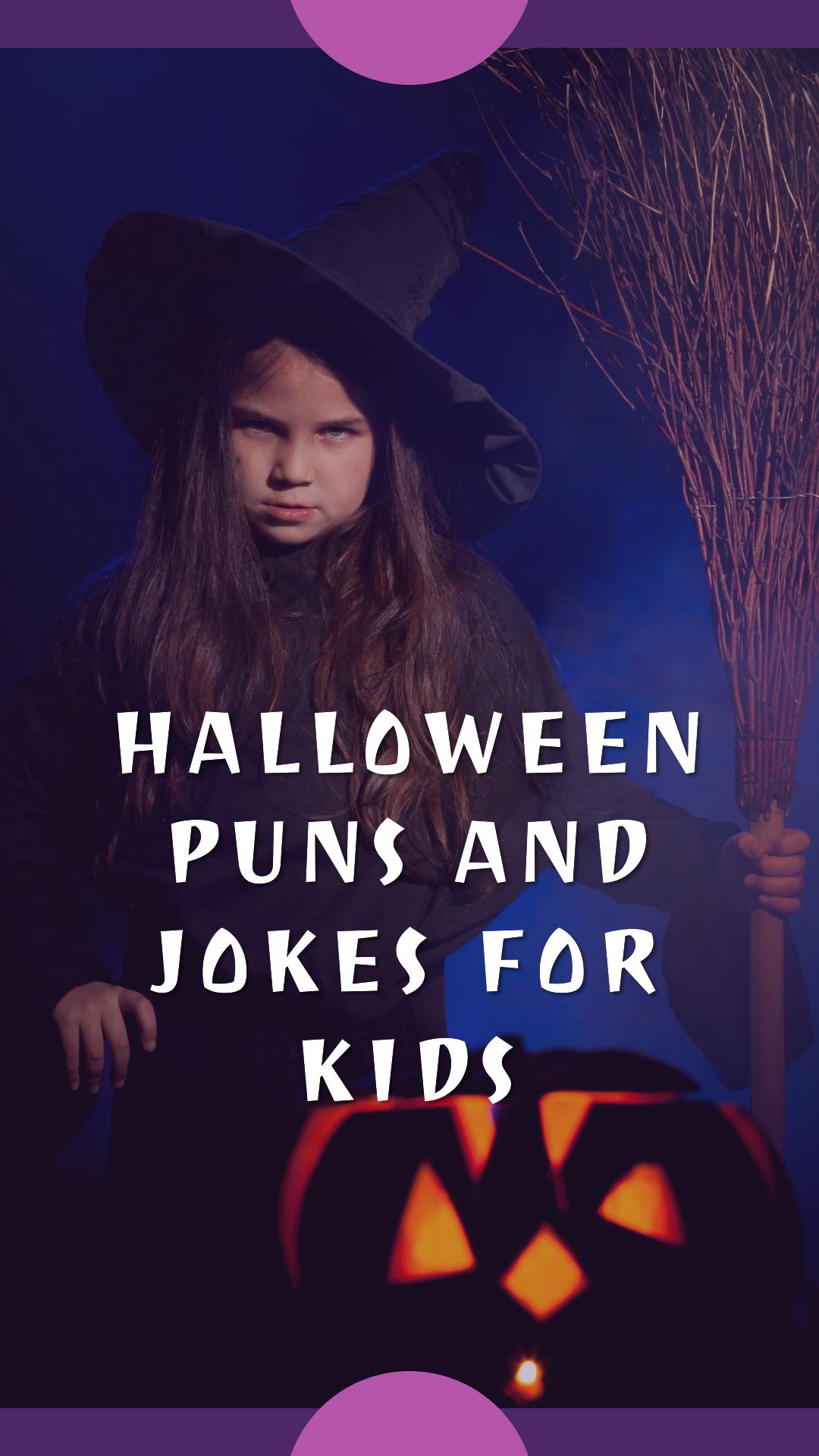 Spooky Collection of 67 Halloween Puns for Kids - Best Jokes, Puns ...