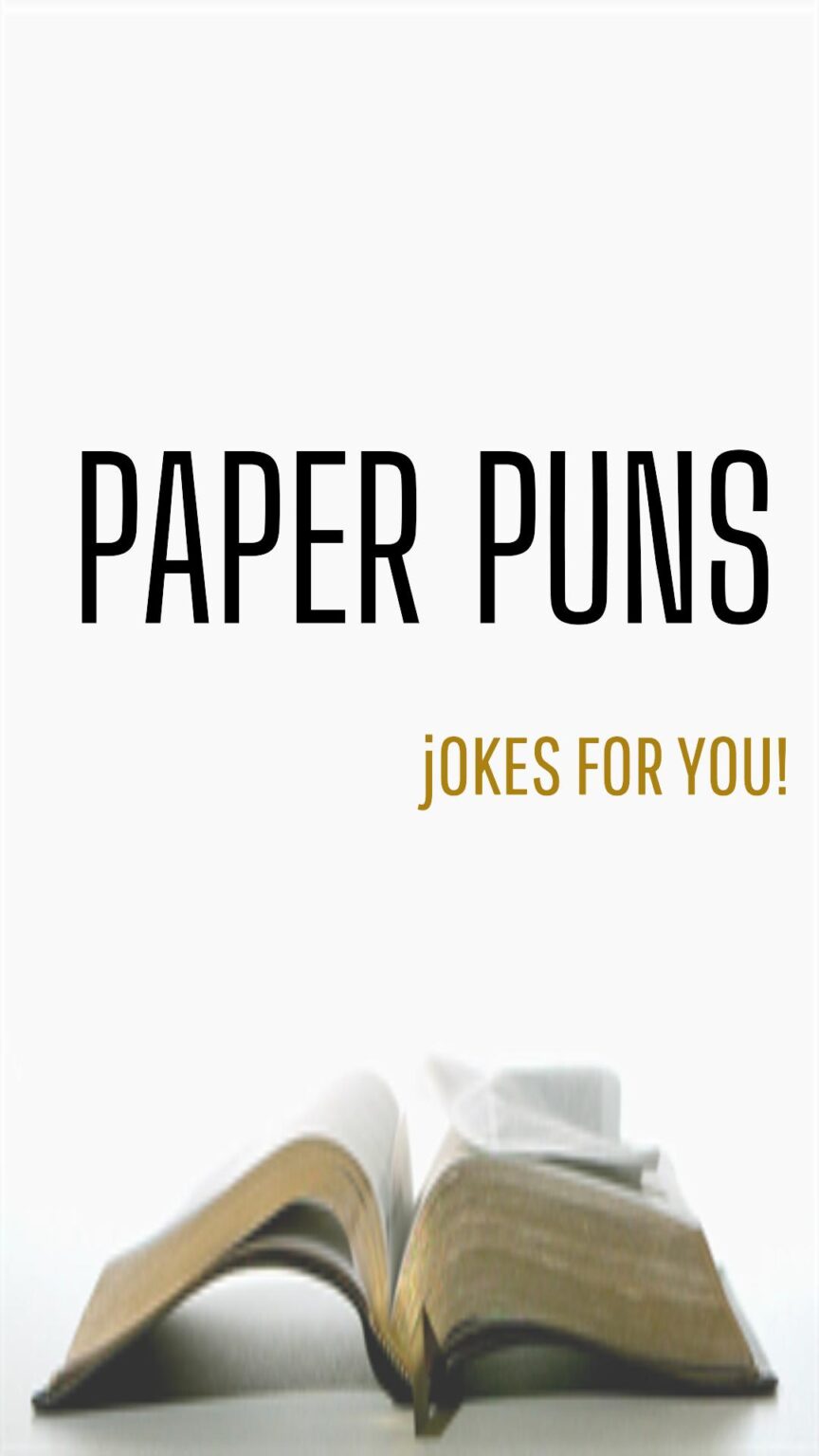 Top 120 Paper Puns That Will Really Stick with You - Best Jokes, Puns ...