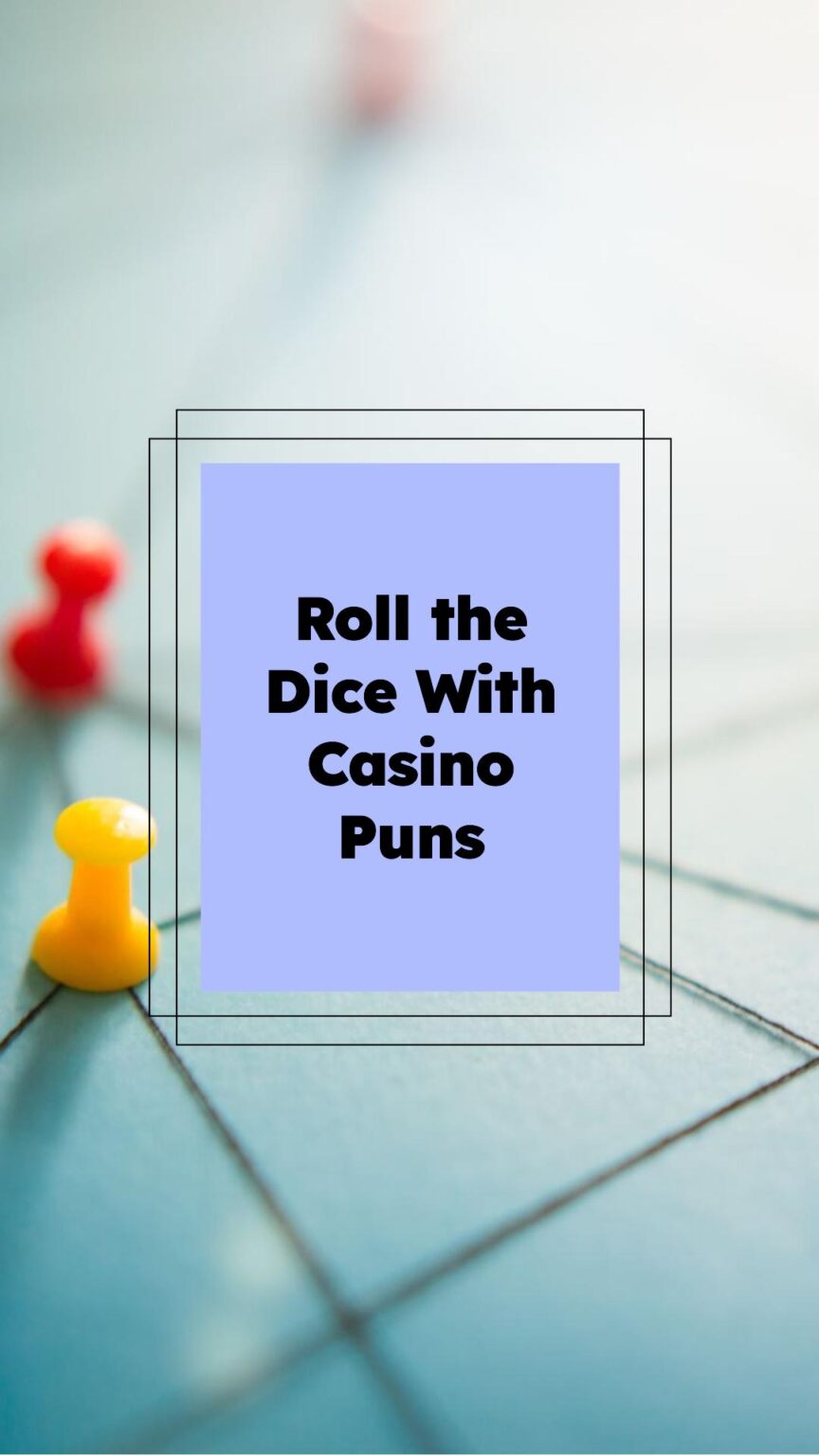 Hit the Jackpot with These 80 Hilarious Casino Puns - Best Jokes, Puns ...