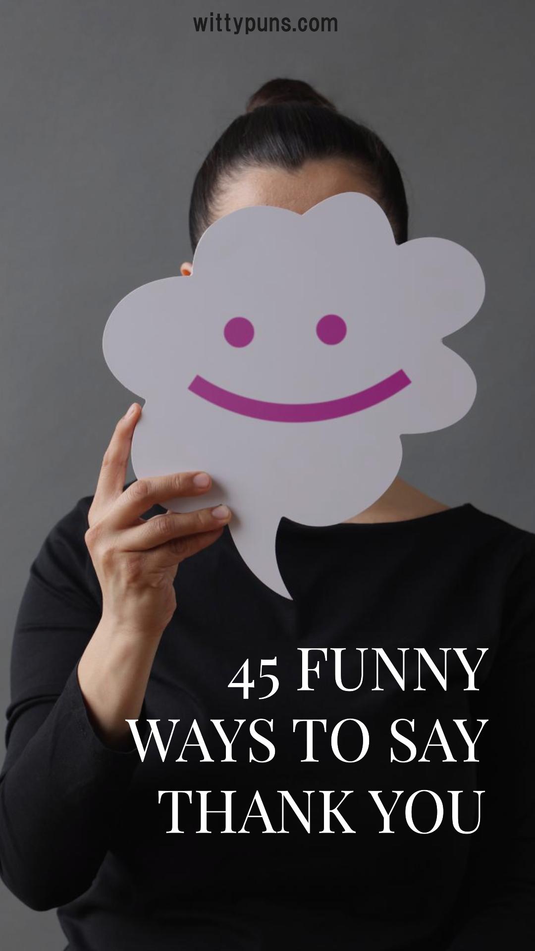 65+ Funny ways to say thank you (3rd pick is awesome) - Best Jokes ...